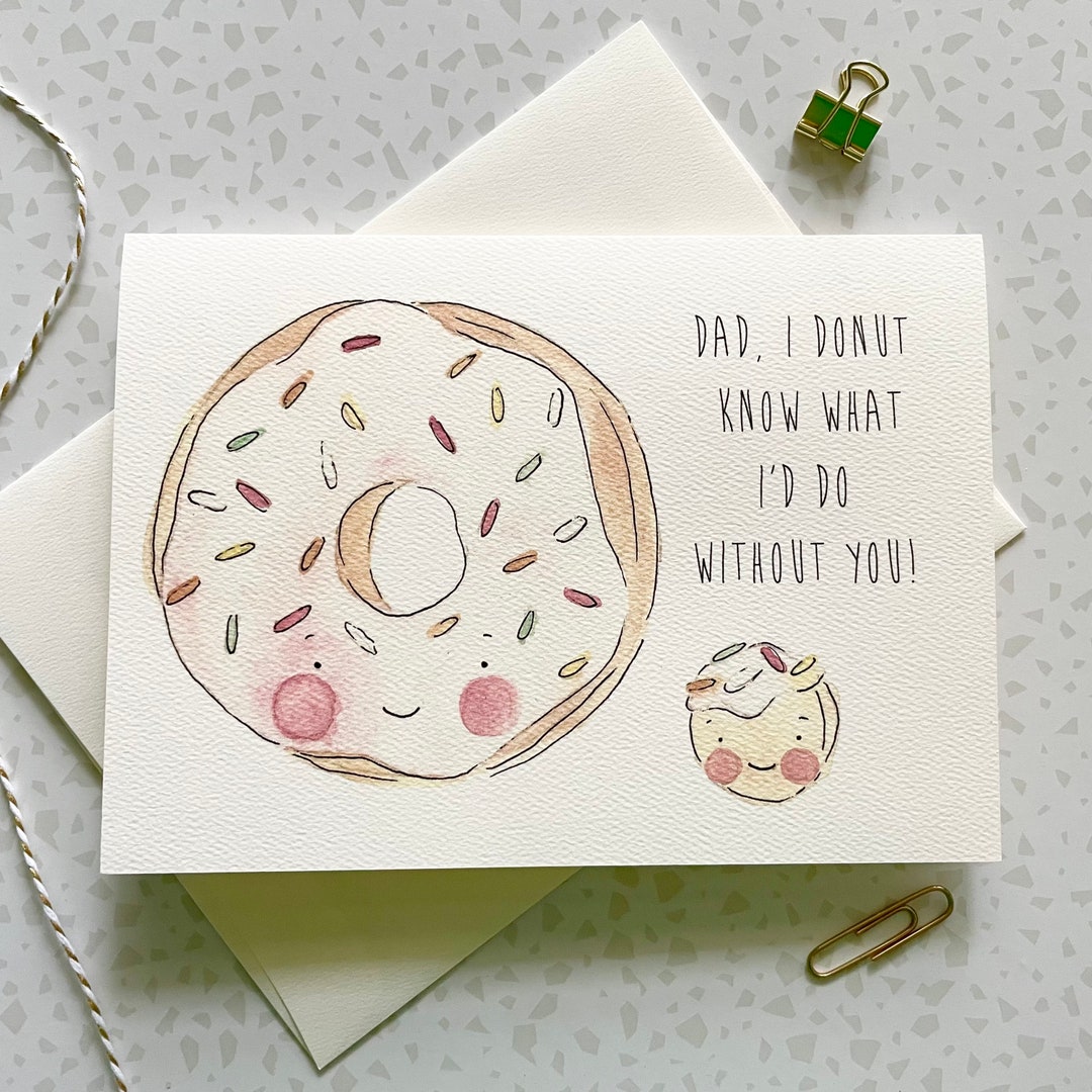 Donut Pun Card. Father's Day Card. Donut Card. Card for Dad. Food Pun ...