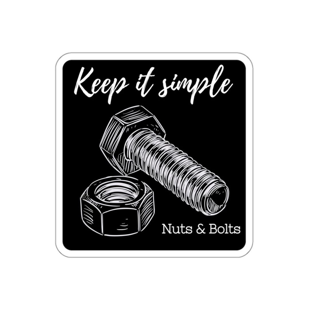 Keep It Simple, Nuts and Bolts Die-cut Sticker (2, 3, 4, 5, 6 Inch) - Etsy