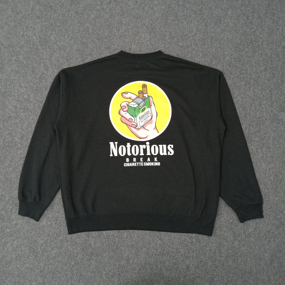 Notorious Break Cigarette Smoking Art Sweatshirt - Etsy