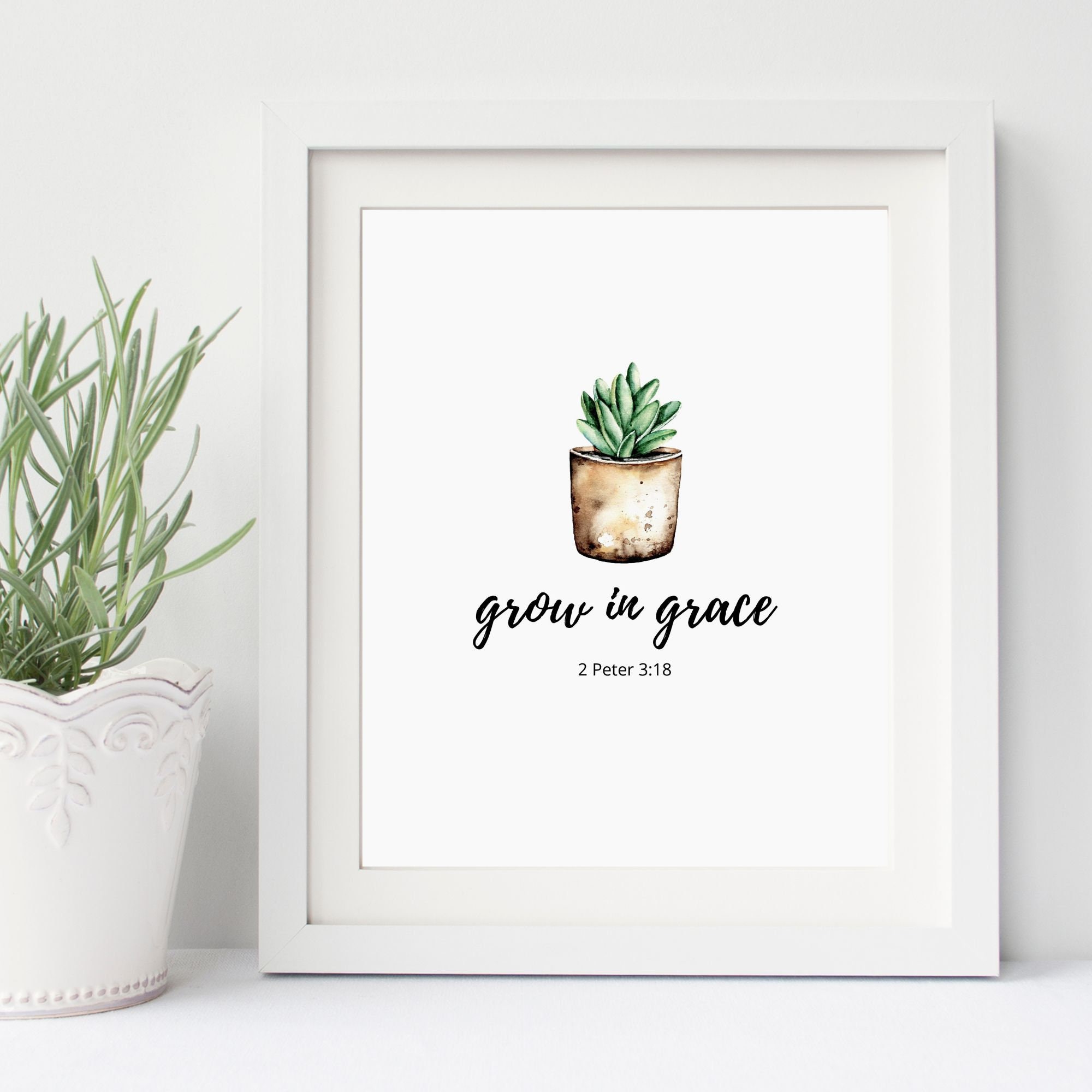 2 Peter 3:18 Succulent Printable, Grow in Grace Printable Bible Verse ...