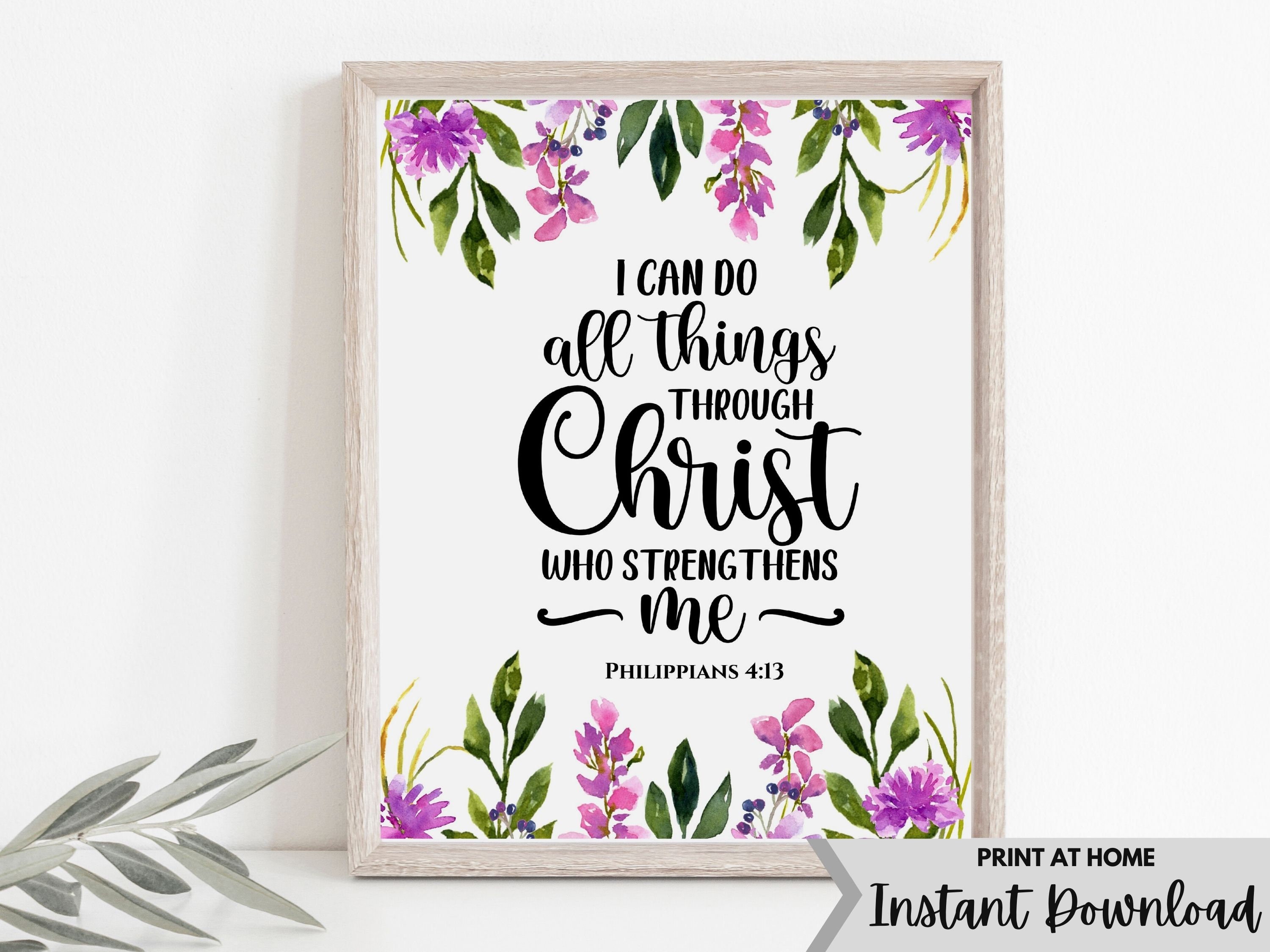 Printable Scripture, I Can Do All Things Through Christ Philippians 4: ...