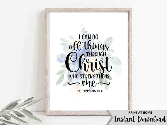 I Can Do All Things Through Christ Philippians 4:13 Printable - Etsy