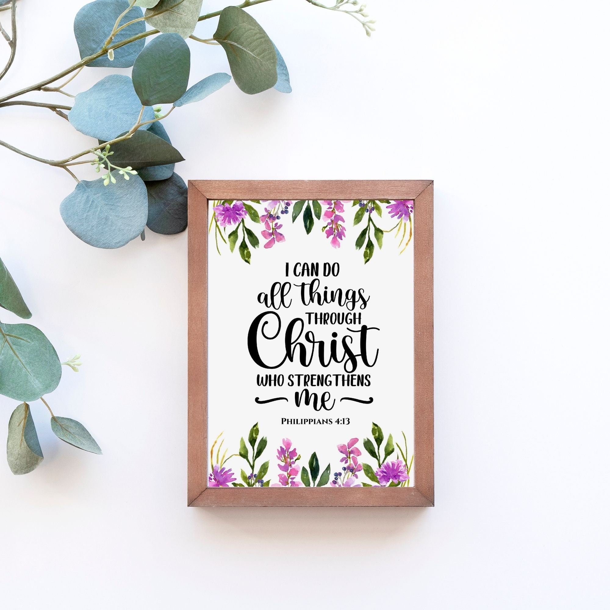 Printable Scripture, I Can Do All Things Through Christ Philippians 4: ...