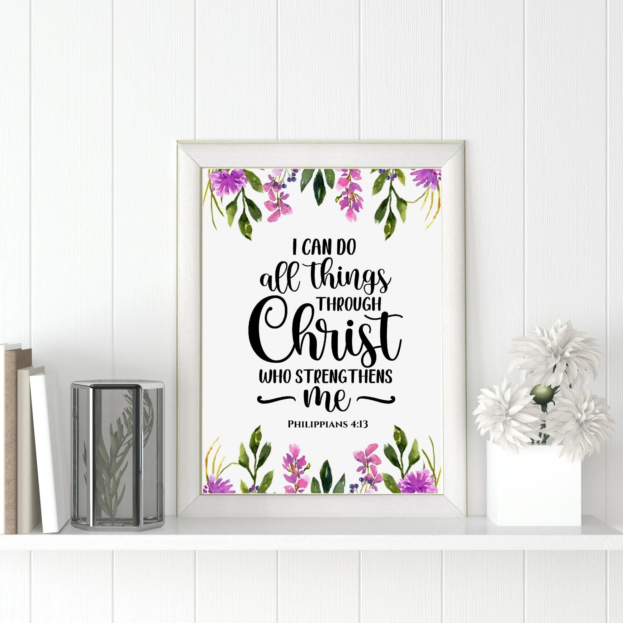 Printable Scripture, I Can Do All Things Through Christ Philippians 4: ...