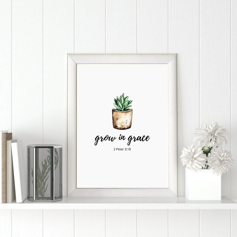 2 Peter 3:18 Succulent Printable, Grow in Grace Printable Bible Verse ...