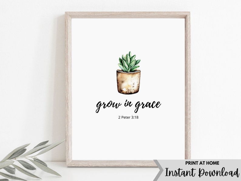 2 Peter 3:18 Succulent Printable, Grow in Grace Printable Bible Verse ...