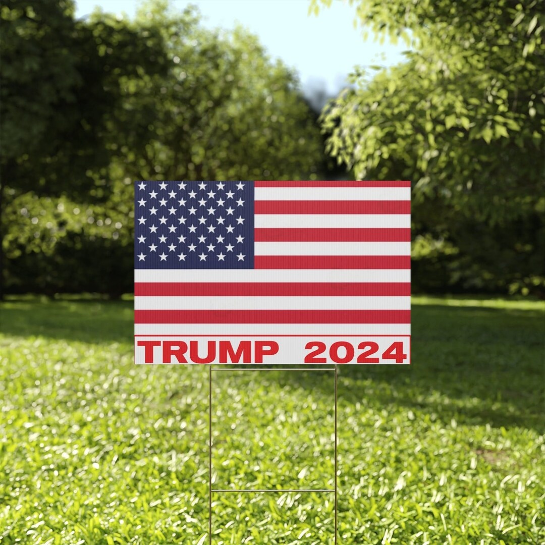 Trump 2024 Campaign Sign, Political Yard Sign, Election Sign, Patriot ...