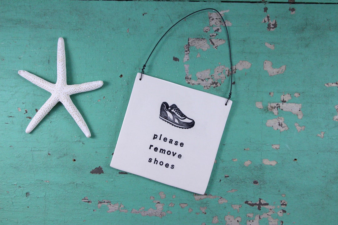 Handmade Please Remove Shoes Ceramic Sign With Sneaker Design, No Shoe ...