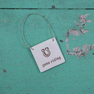 Ceramic Gone Riding Sign Gone Horseback Riding Sign - Etsy