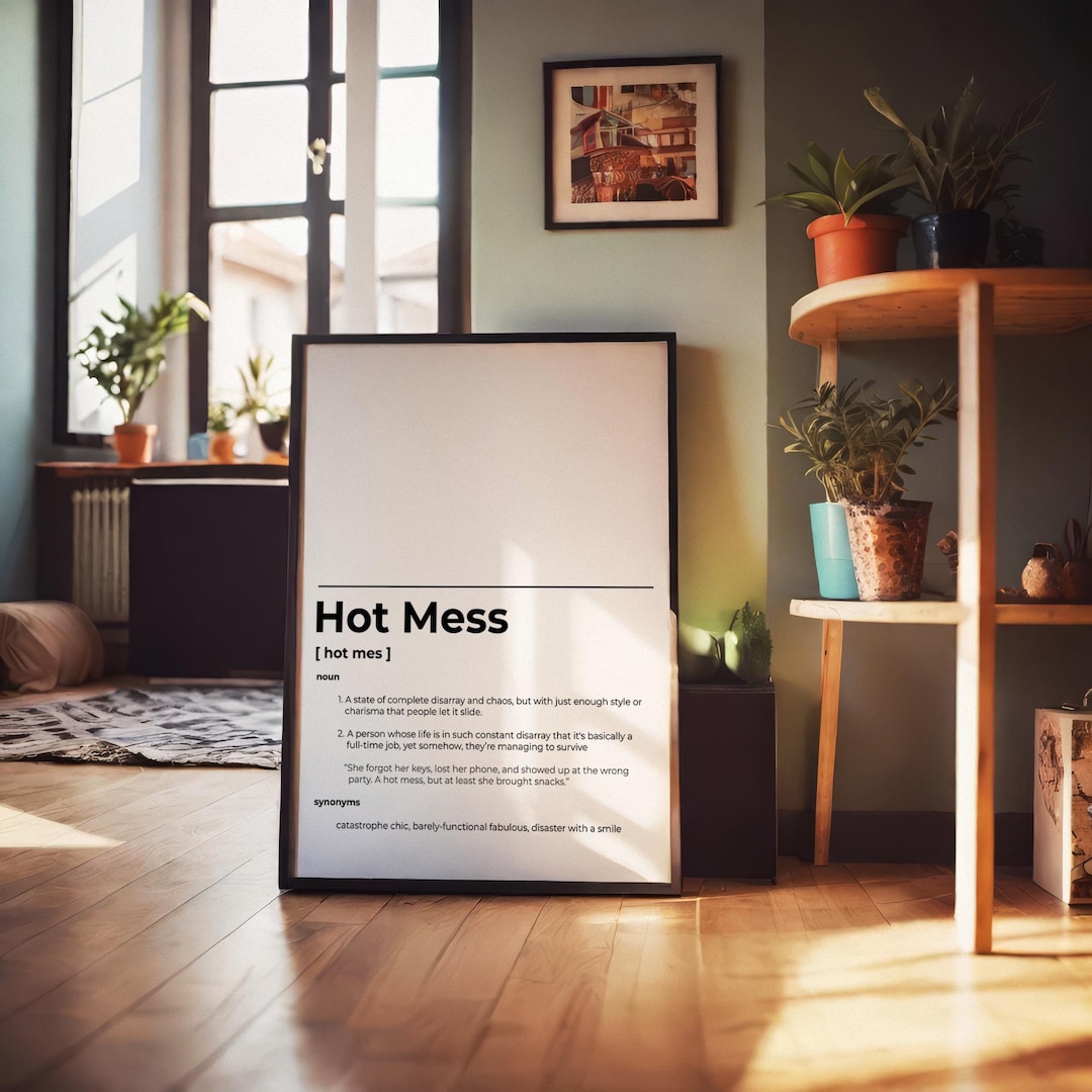 Hot Mess Definition Print Funny Printable Wall Art Minimalist Home ...