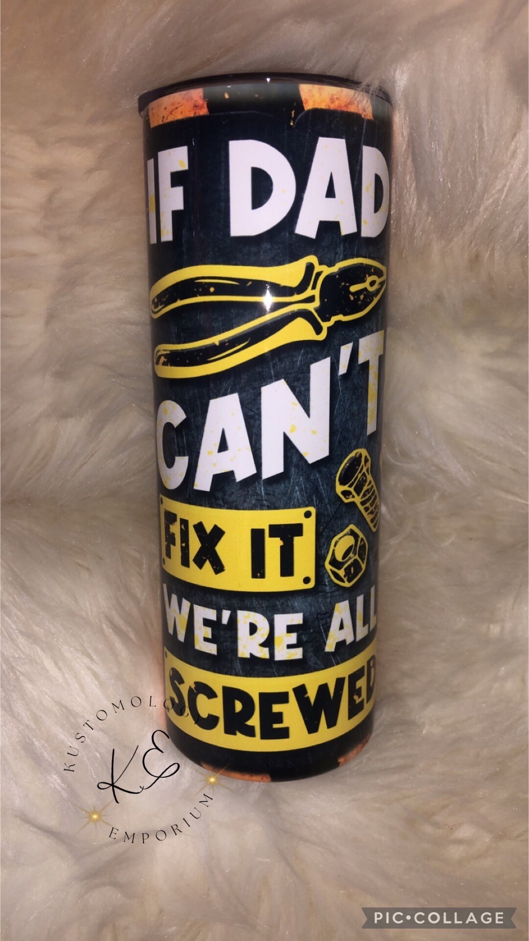 Dad Fix It Tumbler. “if Dad Can’t Fix It, We’re All Screwed” Tumbler ...