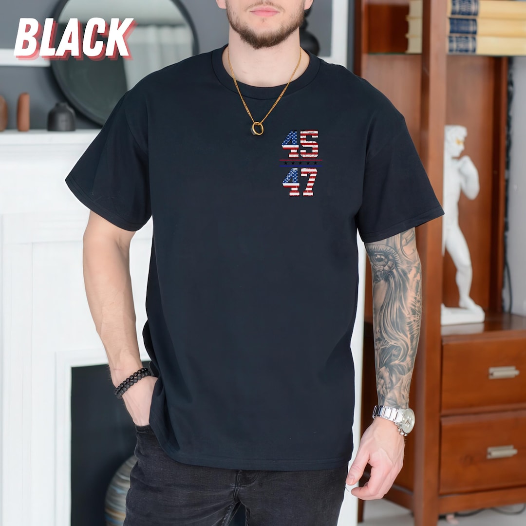 45 47 Shirt, Republican Tshirt, 45 47 Tshirt, 45 47 Trump Shirt ...