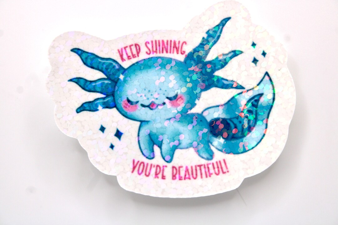 Cute Kawaii Holographic Salamander Axolotl Saying Sticker Waterproof ...