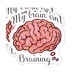 My Brain Sticker - Silly Quote - Waterproof and Weatherproof - Etsy