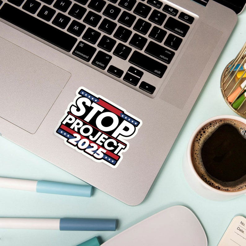 Stop Project 2025 Sticker, Project 2025 Sticker, Pro Democracy Sticker ...