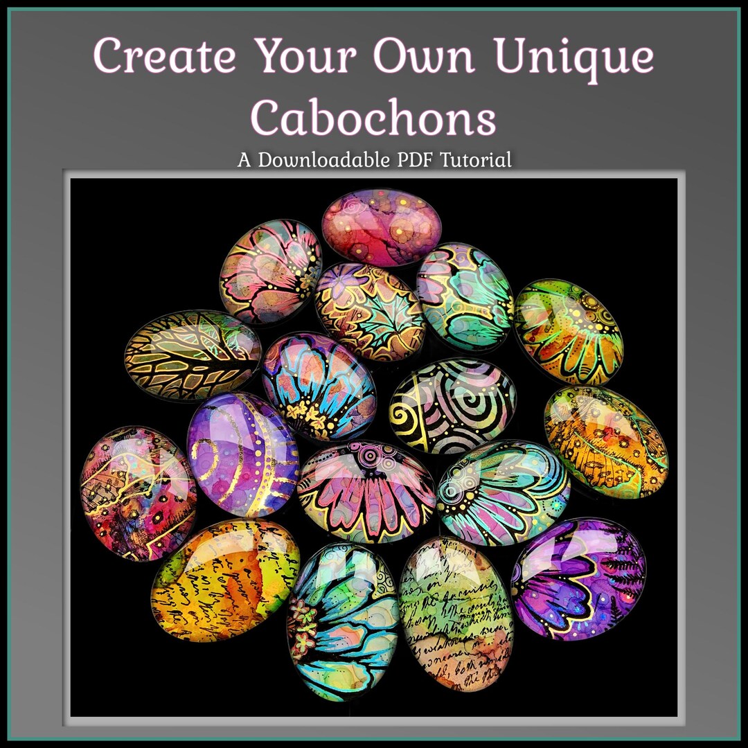 Creating Unique Glass Cabochons, A PDF Tutorial, for Jewelry Making ...