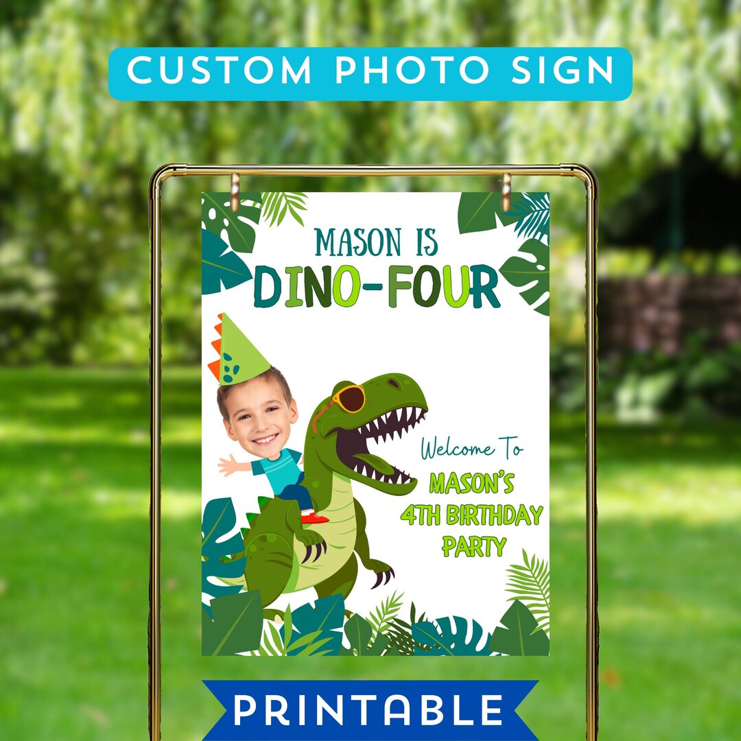 Dino Party Welcome Sign Dino Four Birthday Decorations Custom Face ...