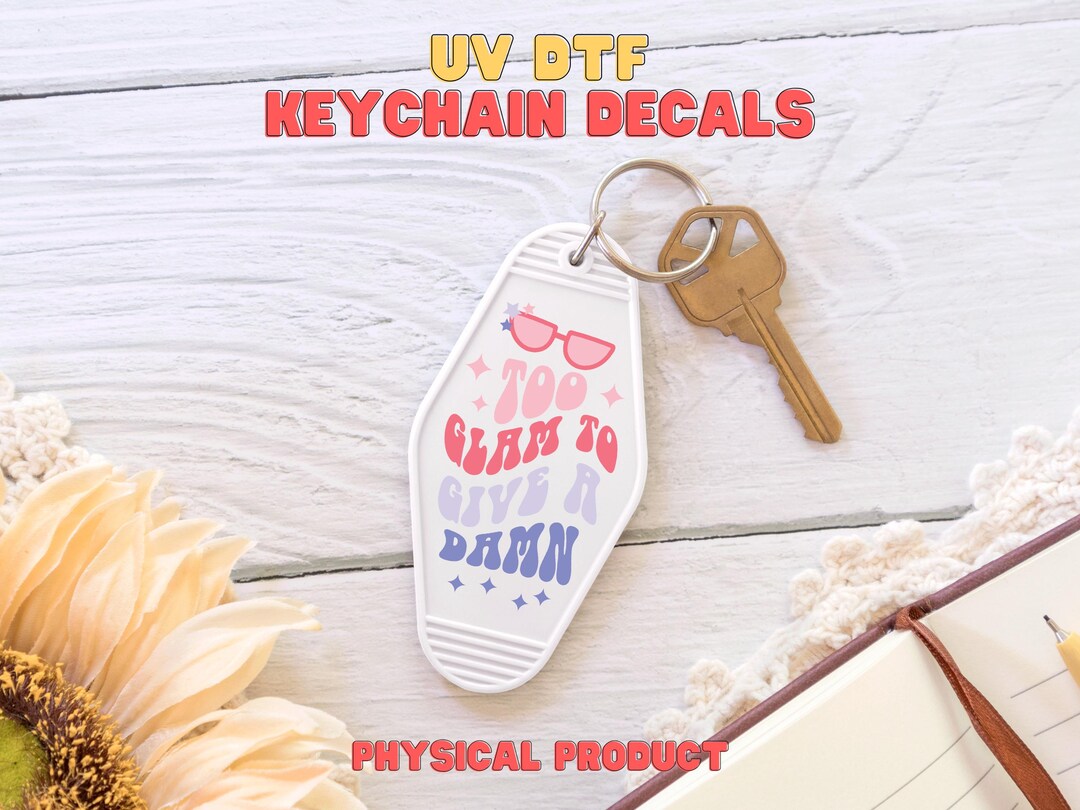 UV DTF Motel Keychain Decals - Too Glam to Give A Damn | Retro Hotel ...