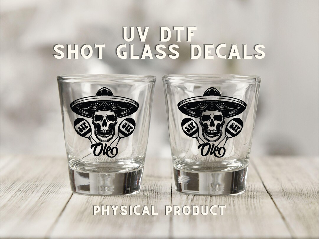 UV DTF Shot Glass Decals - Sip Sip Ole | Design for 2oz Shot Glass ...