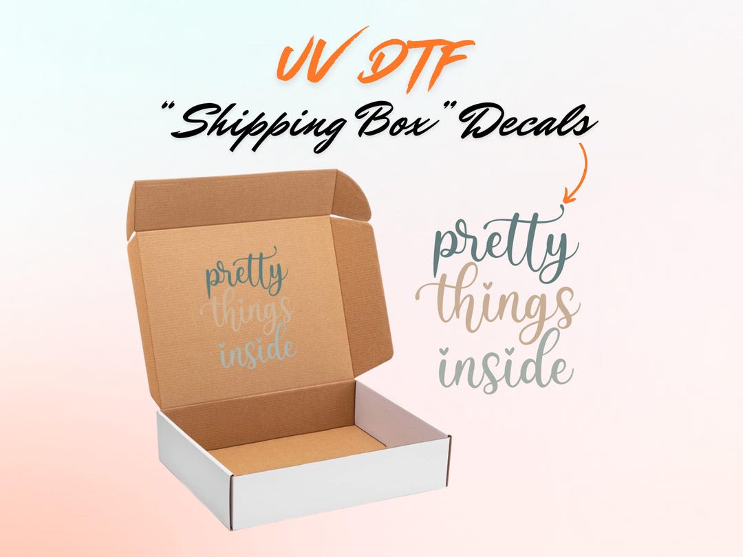 UV DTF Shipping Box Decals - Pretty Things Inside | Small Business ...