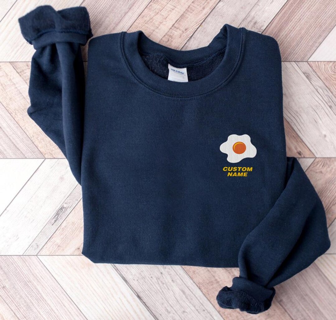 Custom Name Embroidered Fried Egg Sweatshirt and Hoodie, Breakfast ...