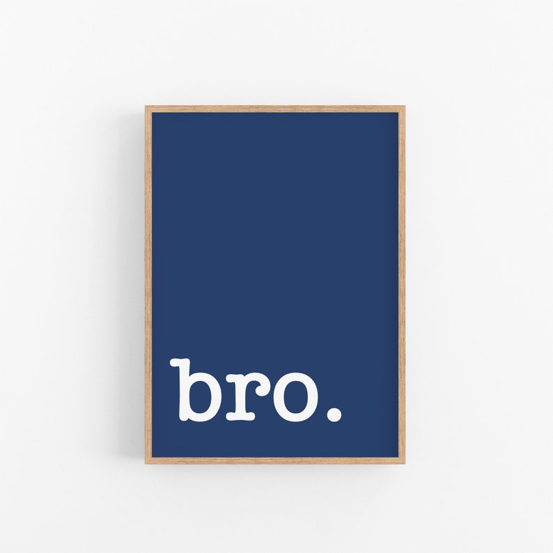 Bro Print Bro Sign Brother Poster Big Brother Print Little - Etsy