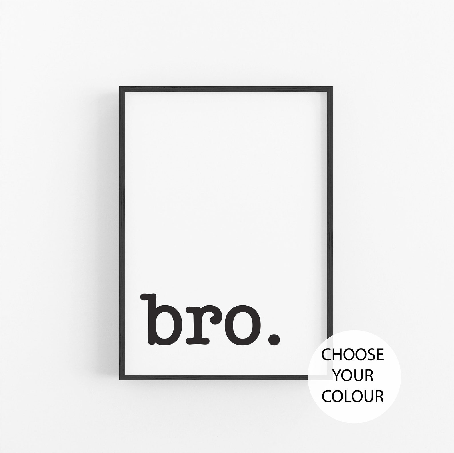Bro Print Bro Sign Brother Poster Big Brother Print Little - Etsy