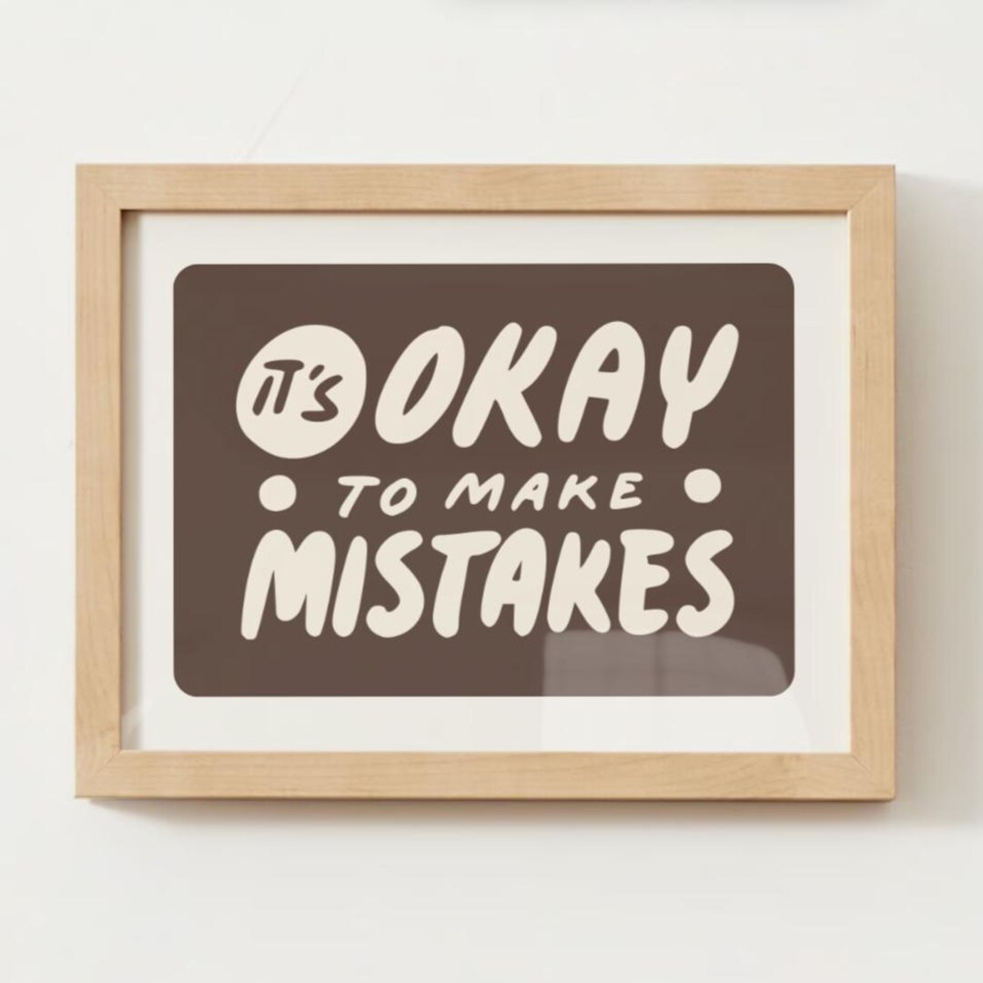 Its Okay to Make Mistakes Typography Collection Printable Wall Art ...