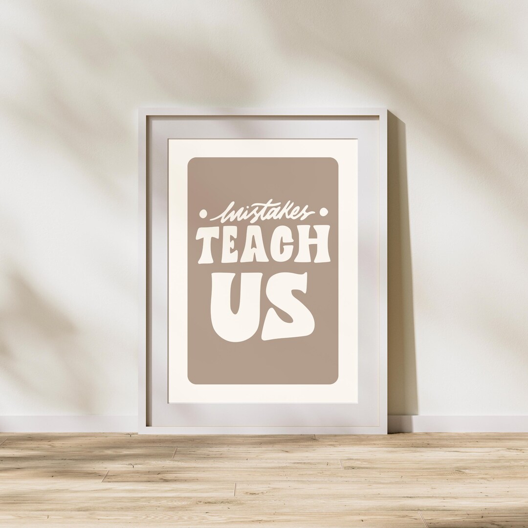 Mistakes Teach Us | Typography Collection | Printable Wall Art ...