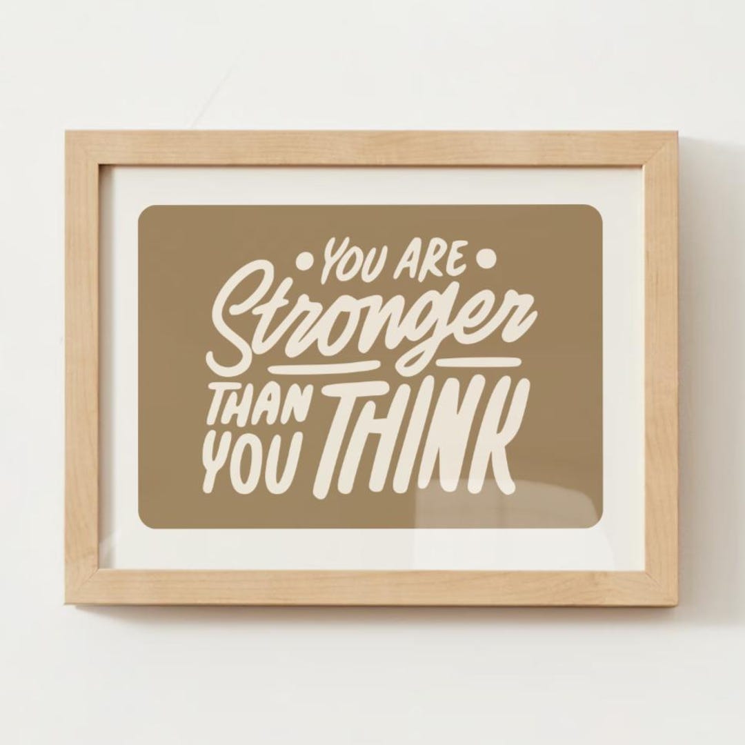 You Are Stronger | Typography Collection | Printable Wall Art | Digital ...