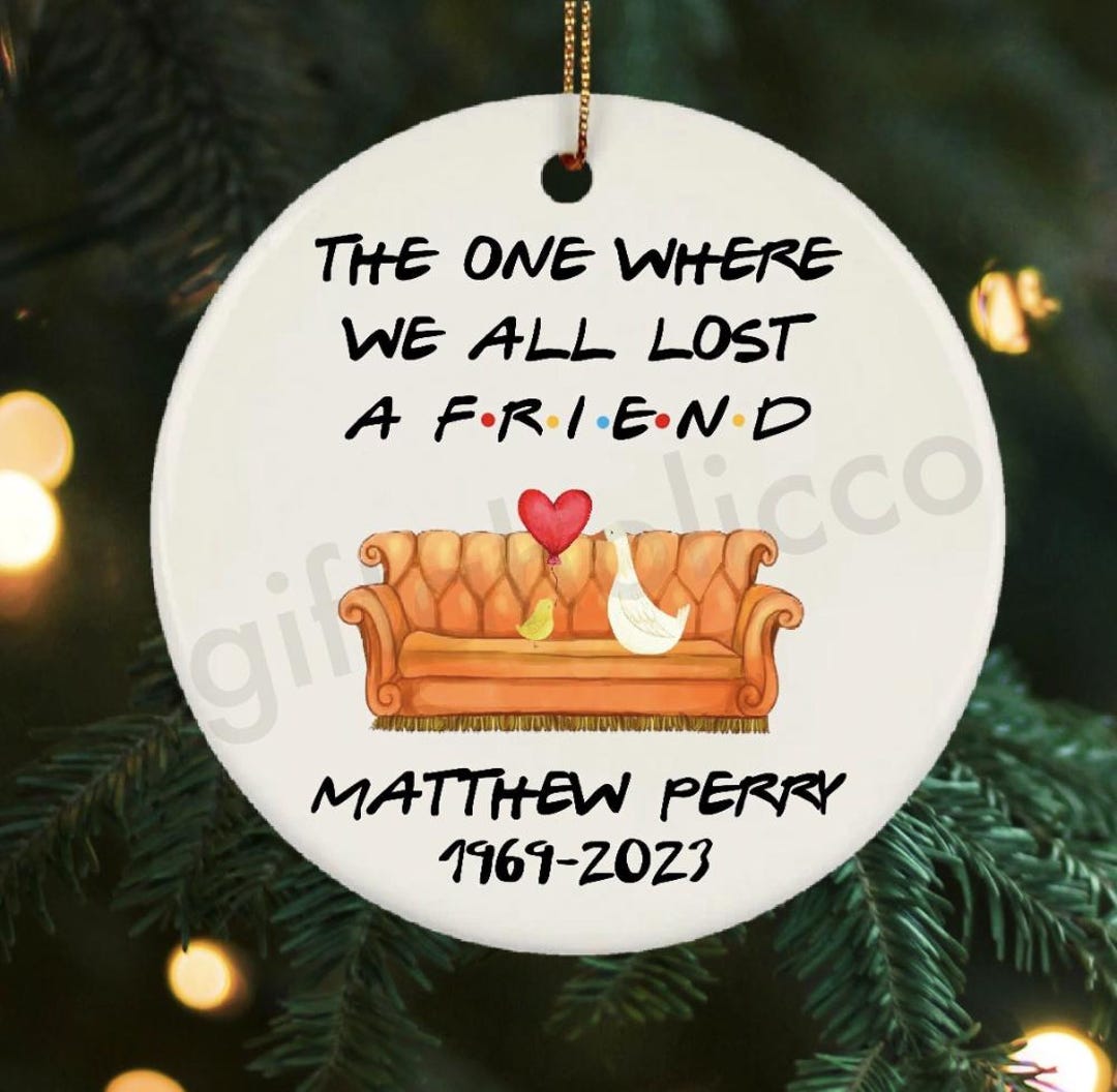In Loving Memory Matthew Perry Memorial Gift, the One Where We Lost A ...