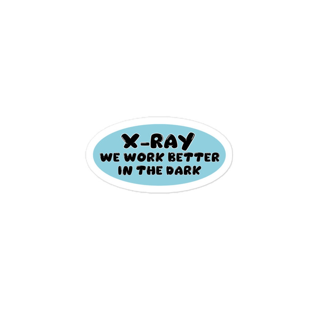 Funny X-ray Sticker | X-ray Tech Funny Sticker | X-ray Funny Sticker ...