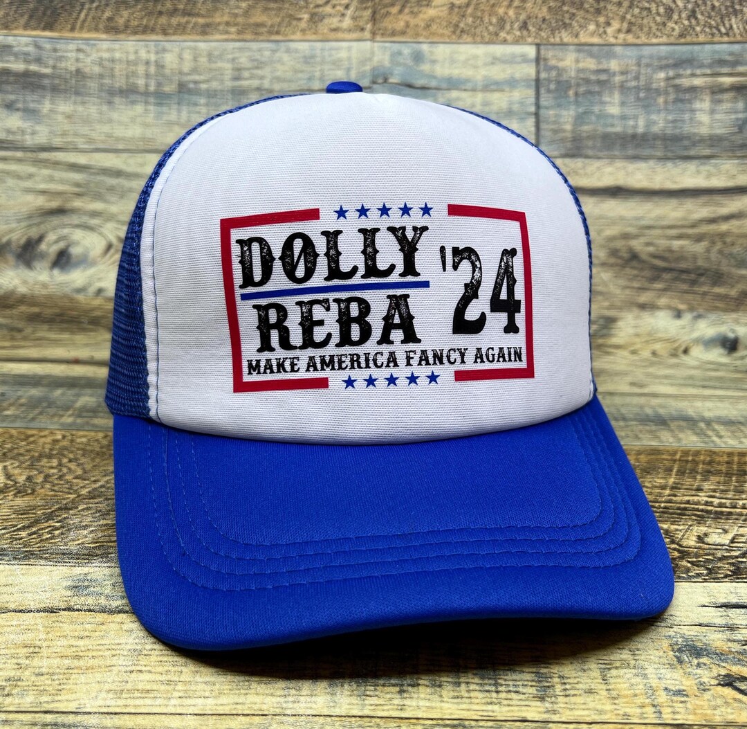 Dolly Reba 2024 Unisex Trucker Hat Blue Make America Fancy Country ...