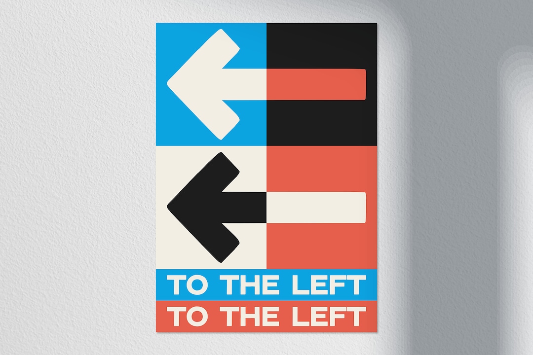 To the Left Poster by the Posterites - Etsy