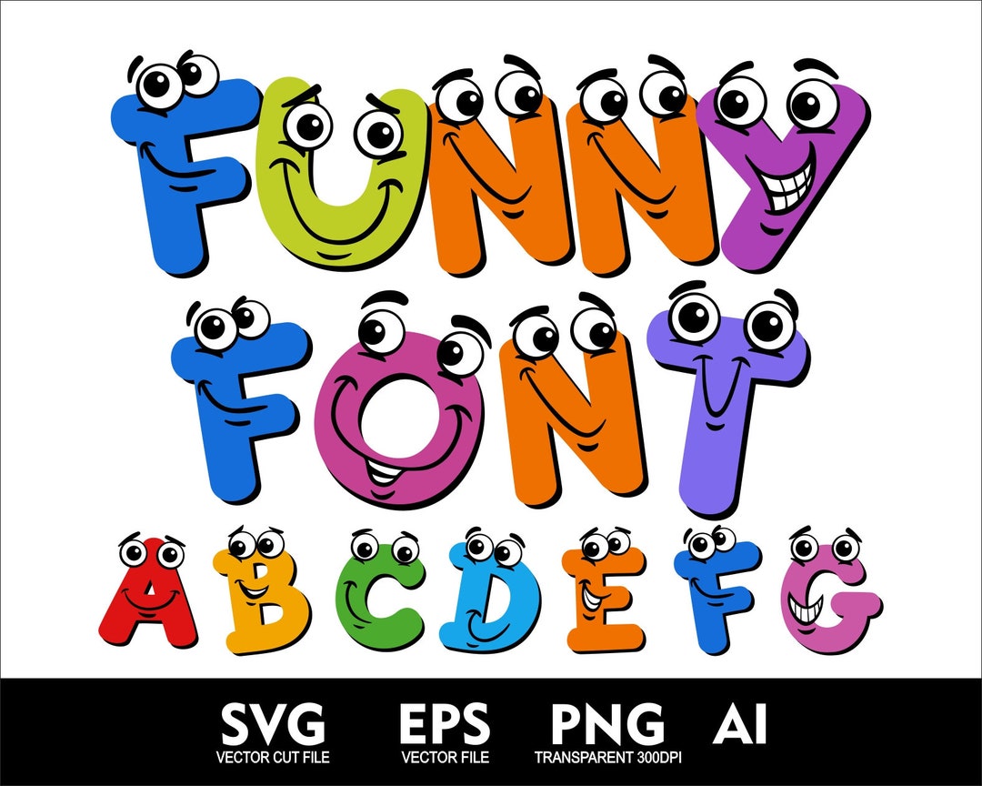 Cartoon Funny Alphabet Svg Png Funny Font Svg Png Cute Funny Letters ...