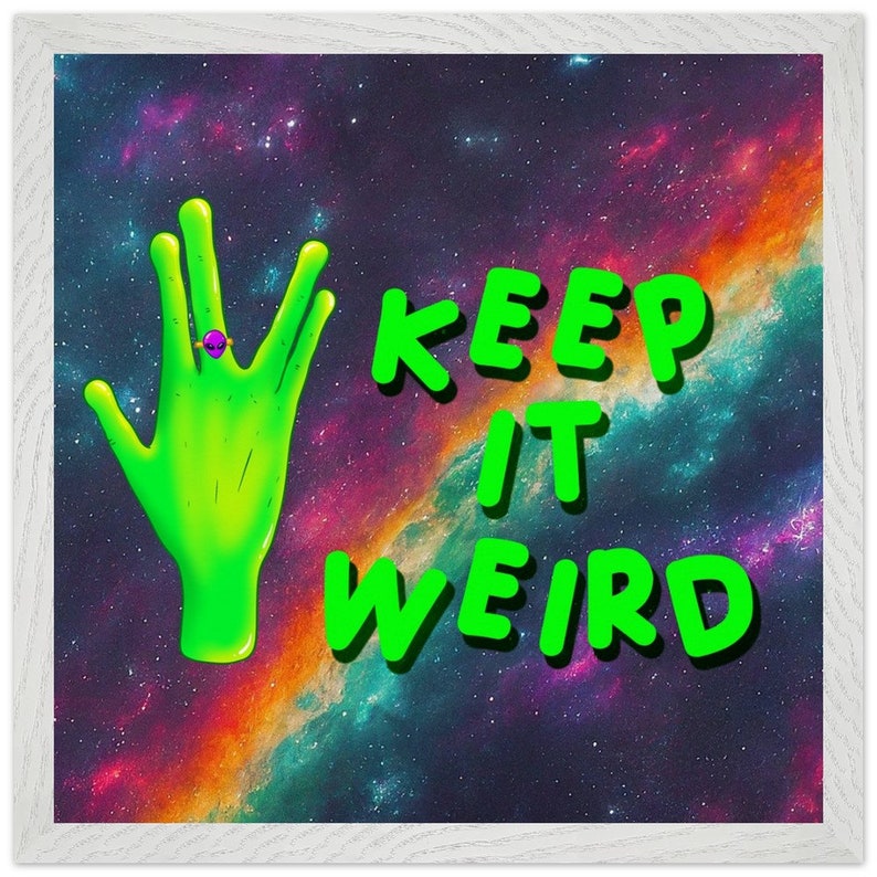 Neon - Alien - Keep It Weird - Premium Wooden Framed Poster With Museum ...