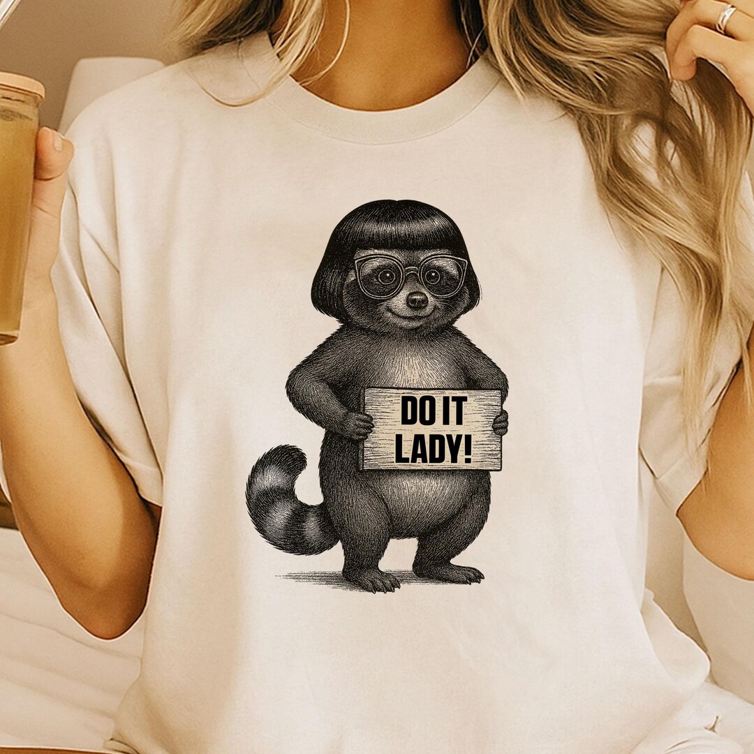 Do It Lady Chit Shirt, Funny Tiktok Meme Shirt, Gift for Coworker Tee ...
