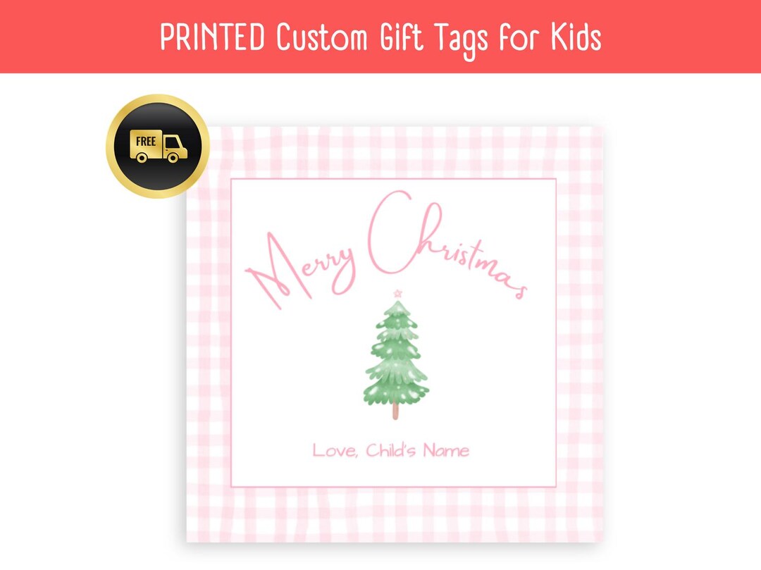 PRINTED Christmas Gift Tags for Kids, Holiday Gift Tag With Name ...