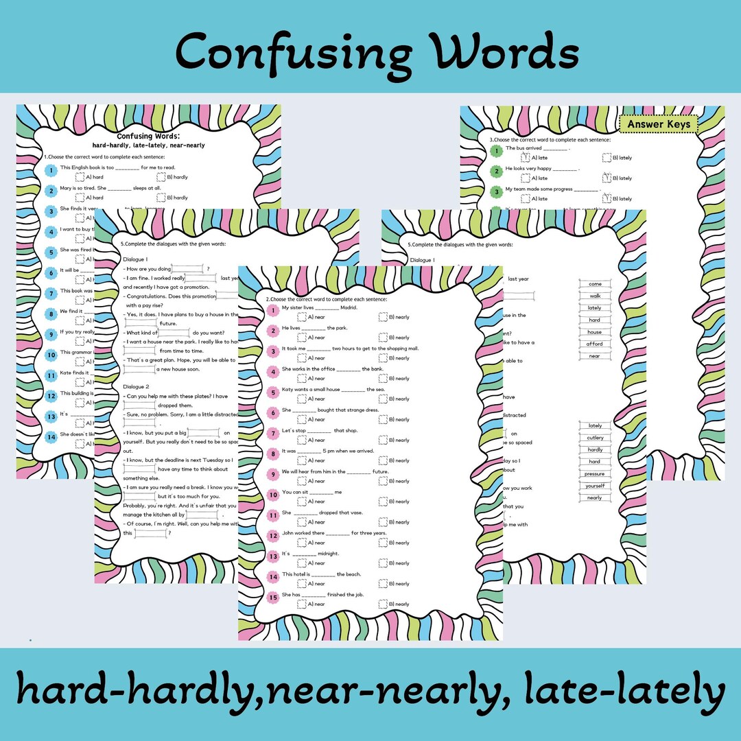 Practice Worksheets of Confusing Words: Hard-hardly,near-nearly,late ...