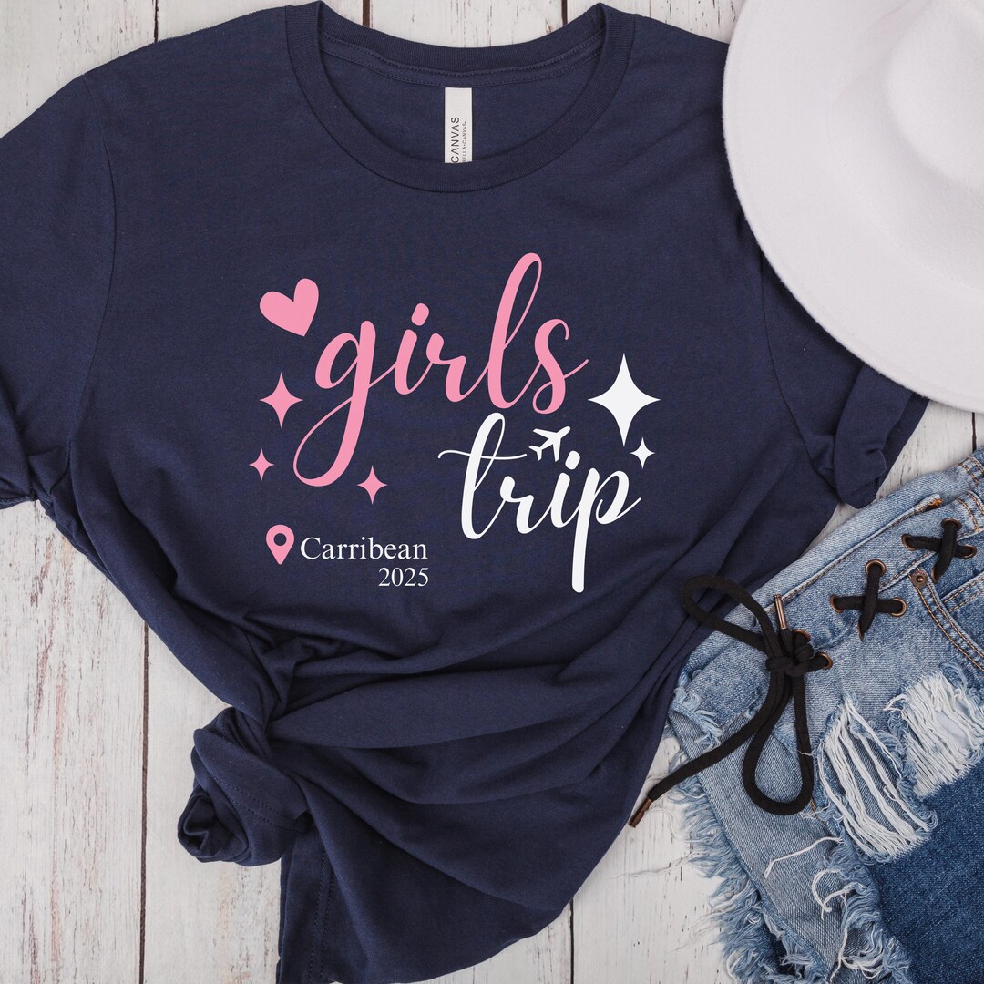 Custom Girls Trip 2025 Your Destination Shirt, Girls Trip Matching Tee ...