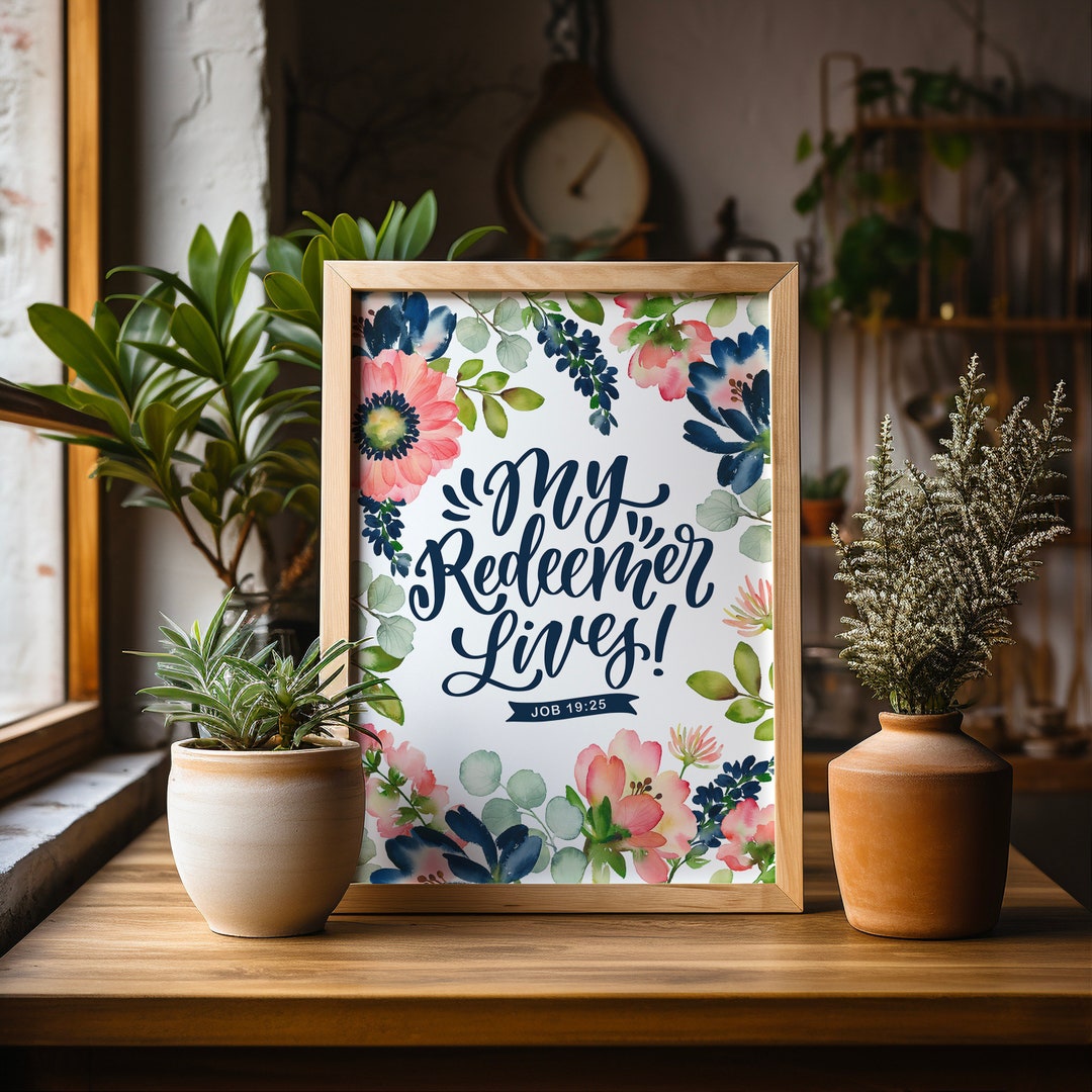 Printable Scripture My Redeemer Lives Handlettering, Bible Verse ...