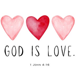 God is Love. 1 John 4:16 Bible Verse Digital Print. Valentine Print ...