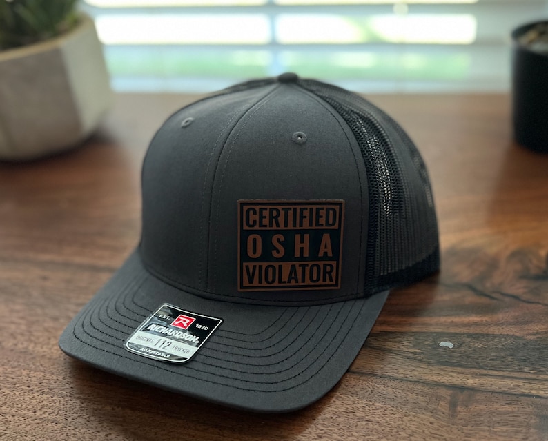 Certified OSHA Violator Patch Hat - Bold & Hilarious Richardson 112 ...
