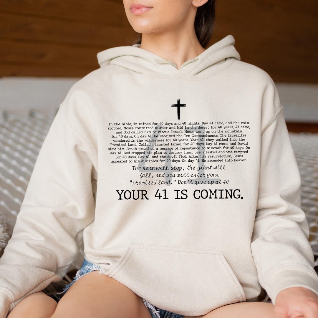 Your 41 is Coming Hoodie: Christian Bible Verse Faith Hoodie - Etsy
