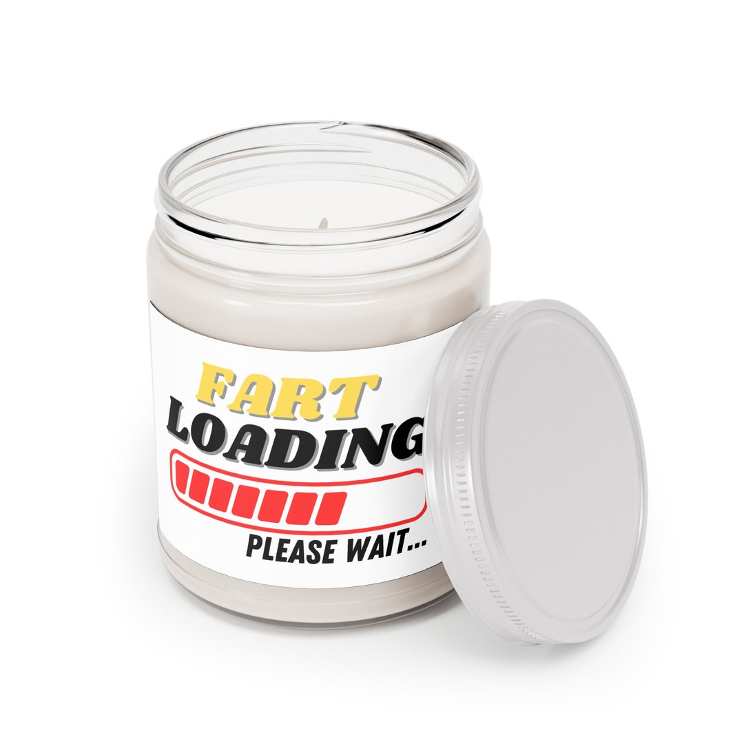 Fart Loading Please Wait Printed Candle Funny Soy Wax Scented Candle ...
