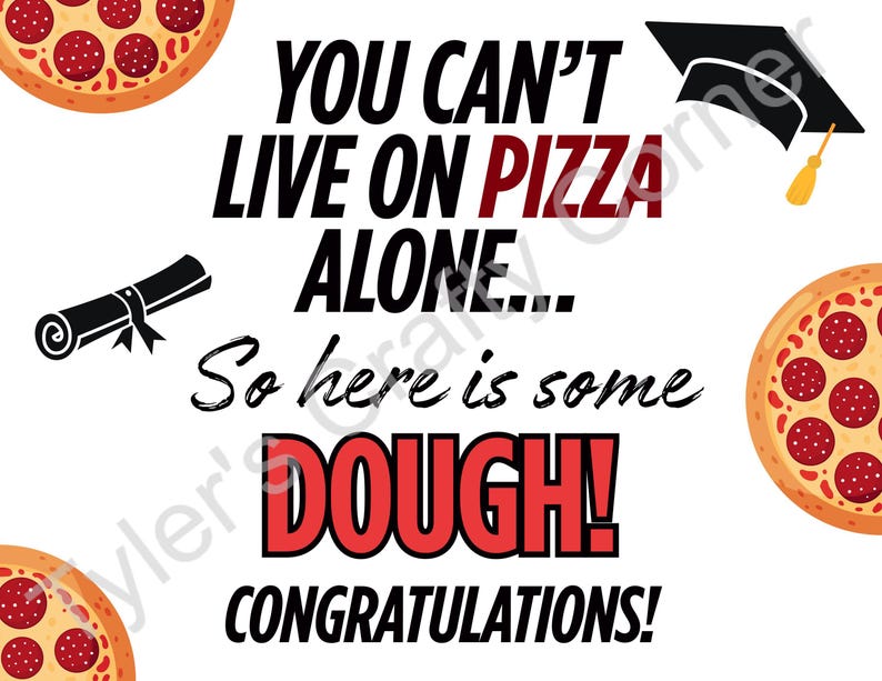 Graduation Gift Printable for Inside Pizza Box, You Can’t Live on Pizza ...