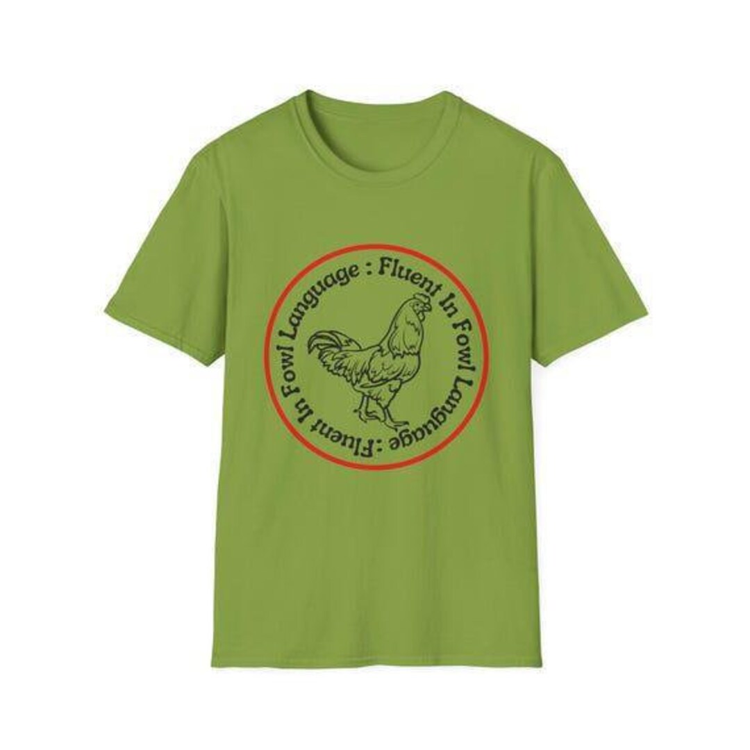 Fluent in Fowl Language Funny Farmer Gift Shirt, Bird Lover Tee ...