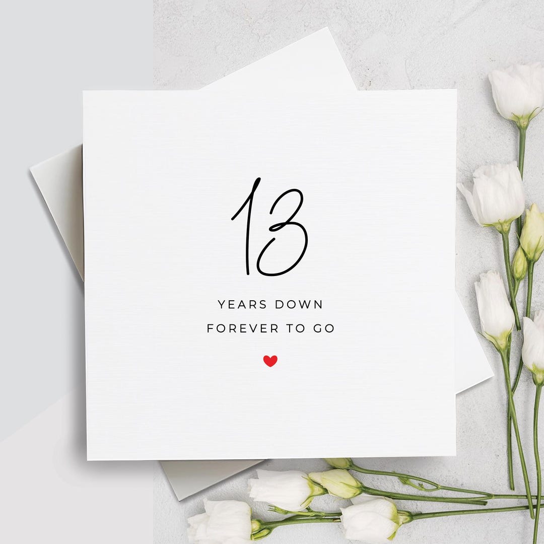 13th Anniversary Card, Thirteen Years Down Forever to Go, 13th ...