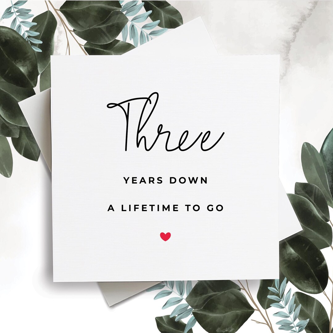 Third Anniversary Card, Three Years Down Forever to Go, 3rd Anniversary ...