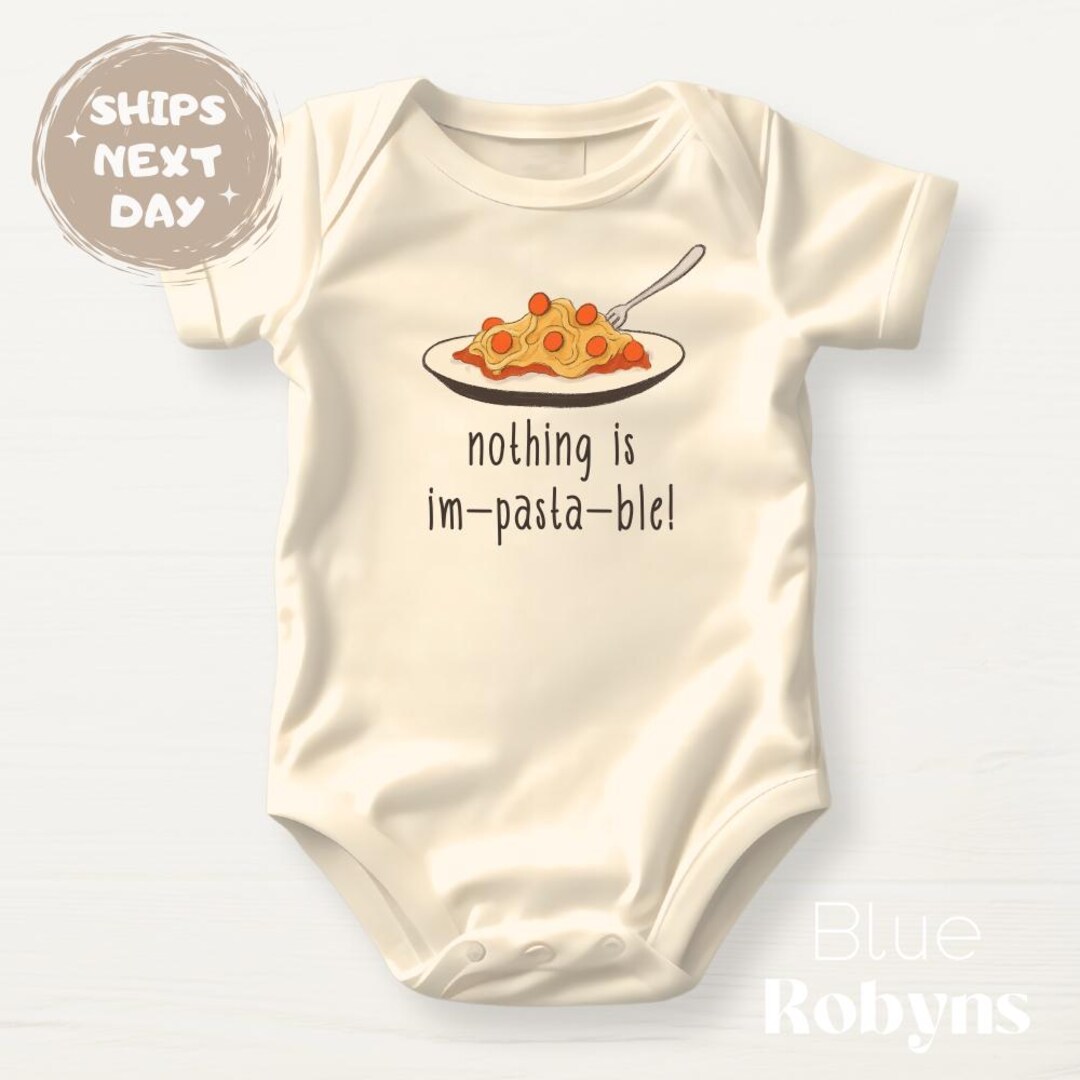 Nothing is Im-pasta-ble Cute Baby Bodysuit Cute Pasta Baby Shower Gift ...